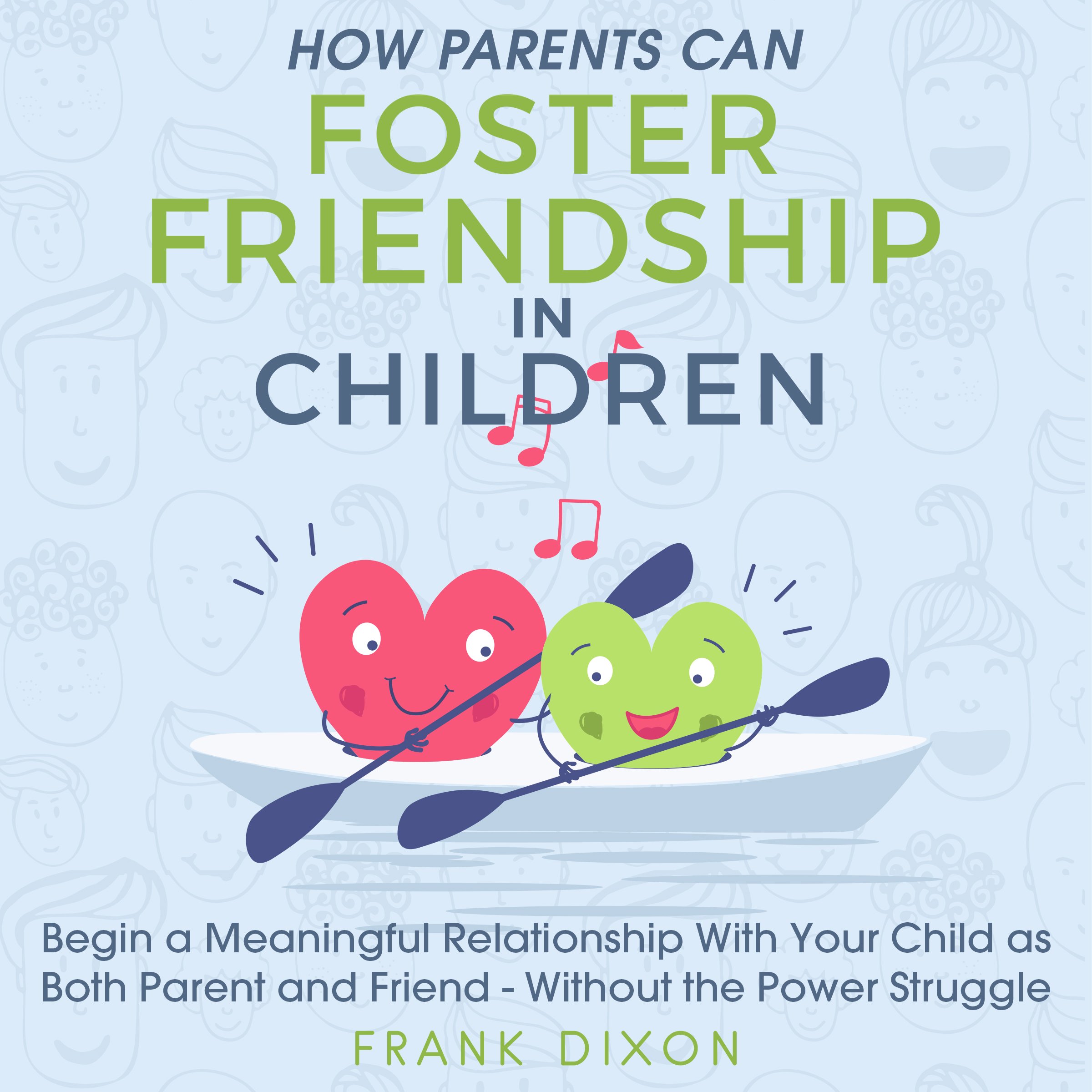 Received reviews for How Parents Can Foster Friendship in Children ...